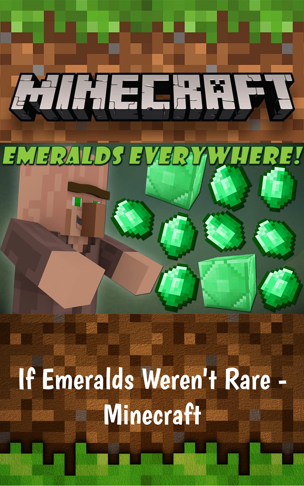 Minecraft: If Emeralds Weren't Rare - Minecraft by Kata Rina | Goodreads