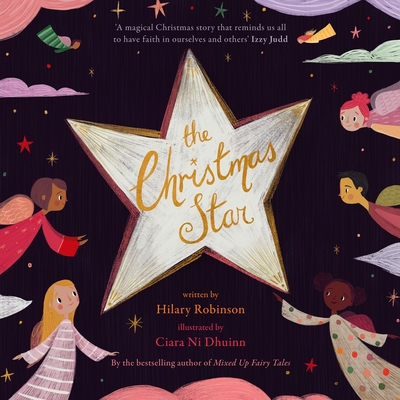 The Christmas Star: A Fresh Retelling of the Nativity Story by Hilary ...