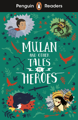 Mulan and Other Tales of Heroes by Nick Bullard | Goodreads