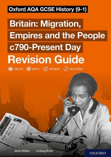 Oxford AQA GCSE History (9-1): Britain: Migration, Empires and the ...