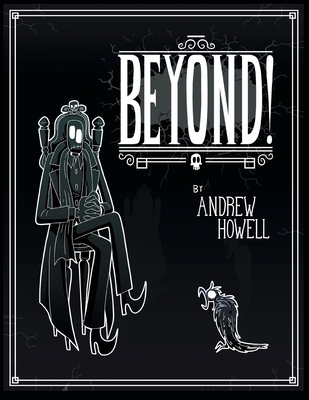 Beyond! by Andrew Howell | Goodreads
