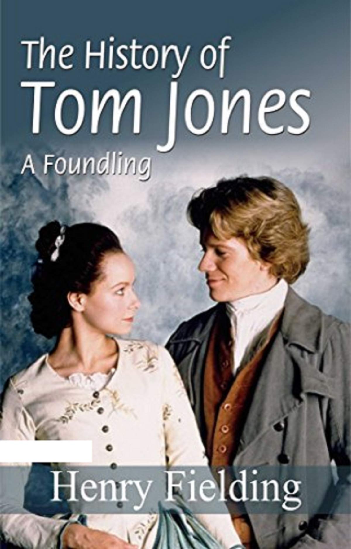 The History of Tom Jones, A Foundling Annotated by Henry Fielding ...