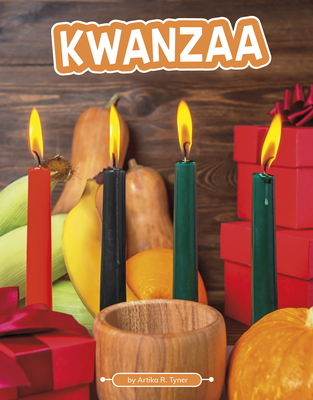 Kwanzaa (Traditions & Celebrations) by Tyner | Goodreads