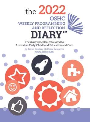 2022 OSHC Weekly Programming and Reflection Diary by Butler Creative ...