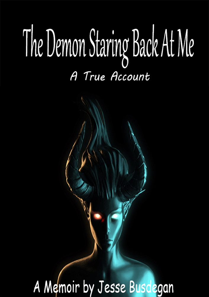 The Demon Staring Back at Me by Jesse Lee Busdegan | Goodreads