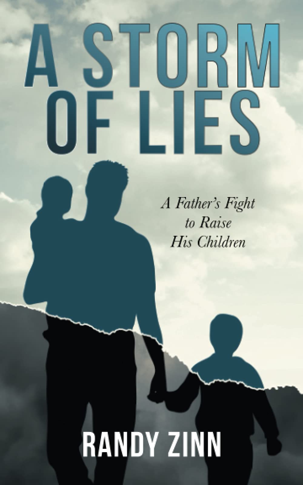 A Storm of Lies: A Father’s Fight to Raise His Children by Randy Zinn ...