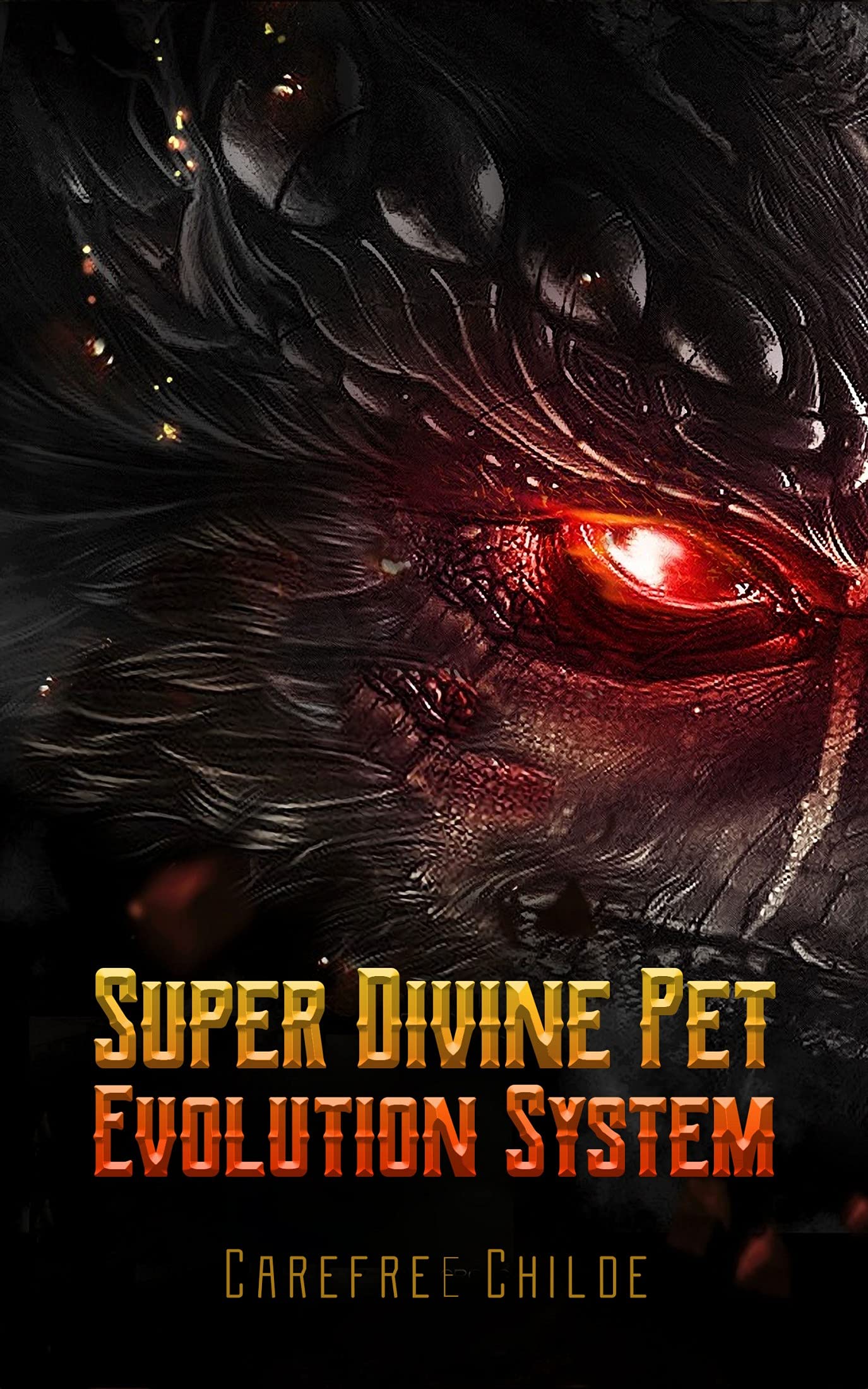 Super Divine Pet Evolution System: Post Apocalyptic LitRPG with ...