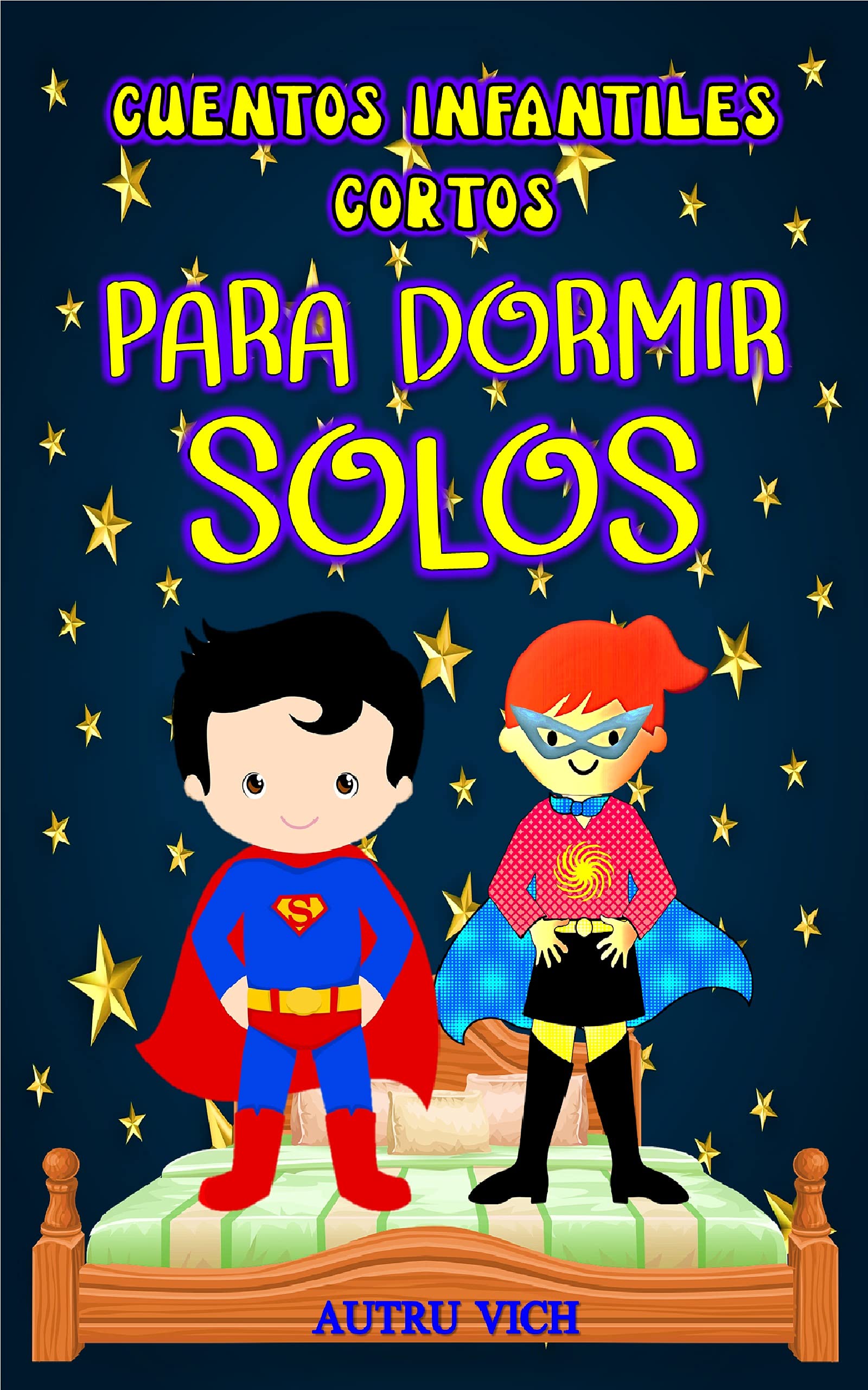 Cuentos Infantiles Cortos Para Dormir Solos Libro Infantil De
