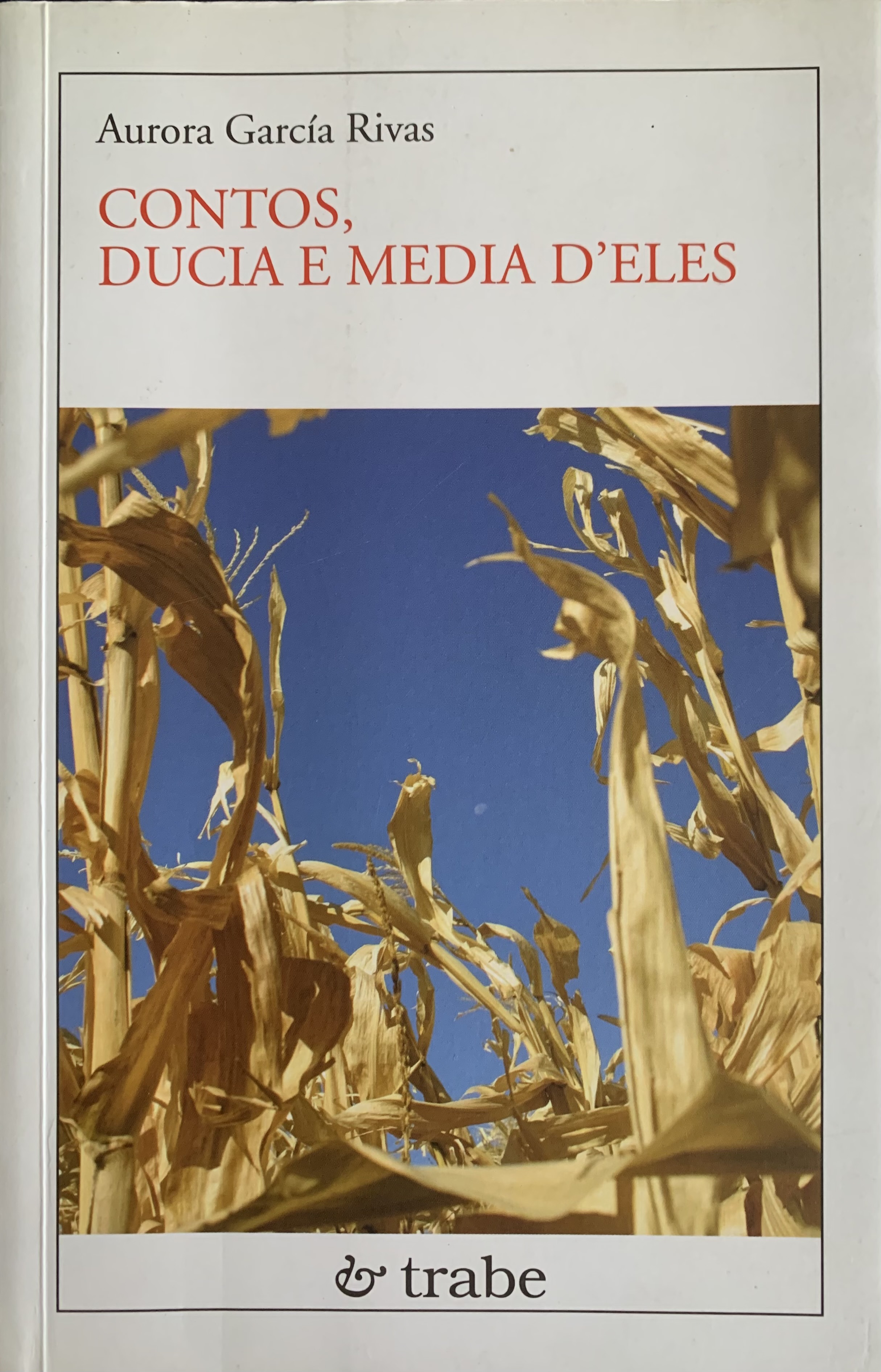 Contos, ducía e media d'eles by Aurora García Rivas | Goodreads