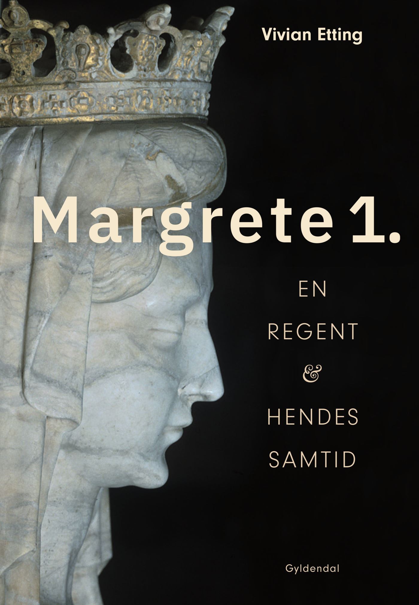 Margrete 1.: En regent hendes samtid by Vivian Etting | Goodreads