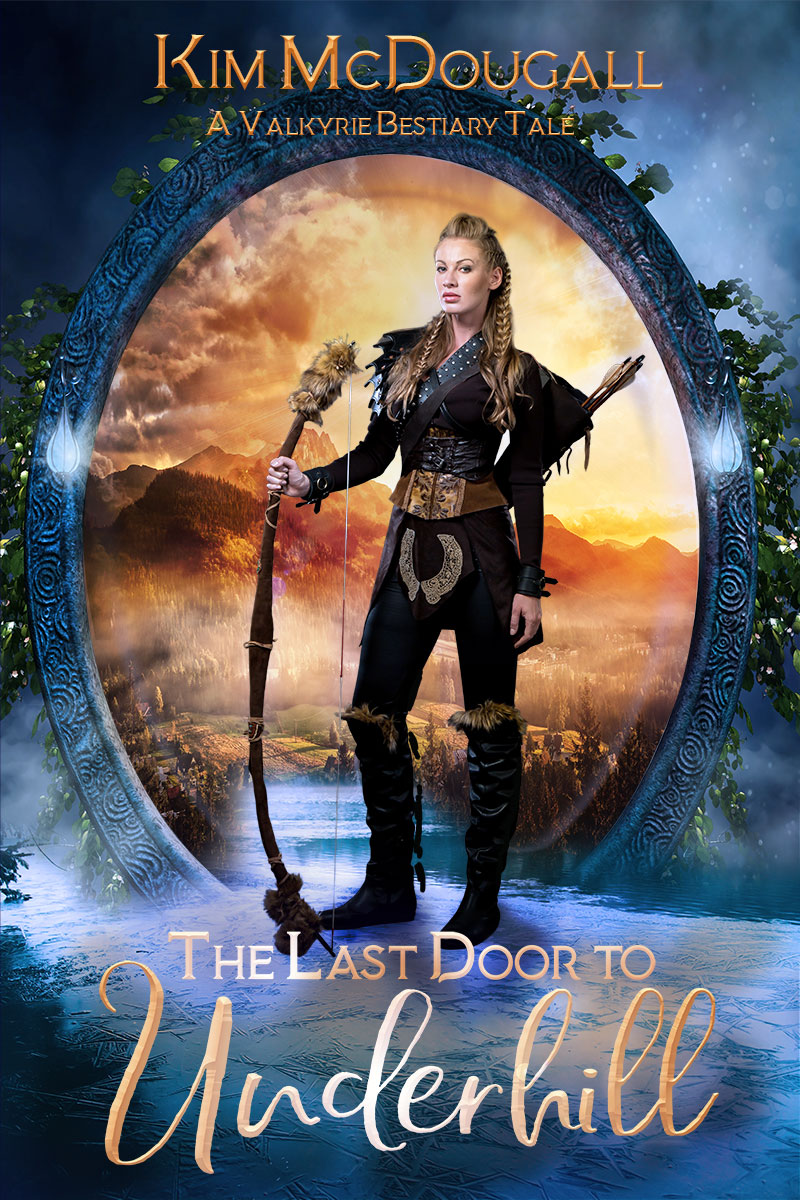 The Last Door to Underhill (Valkyrie Bestiary, #0.6) by Kim McDougall ...
