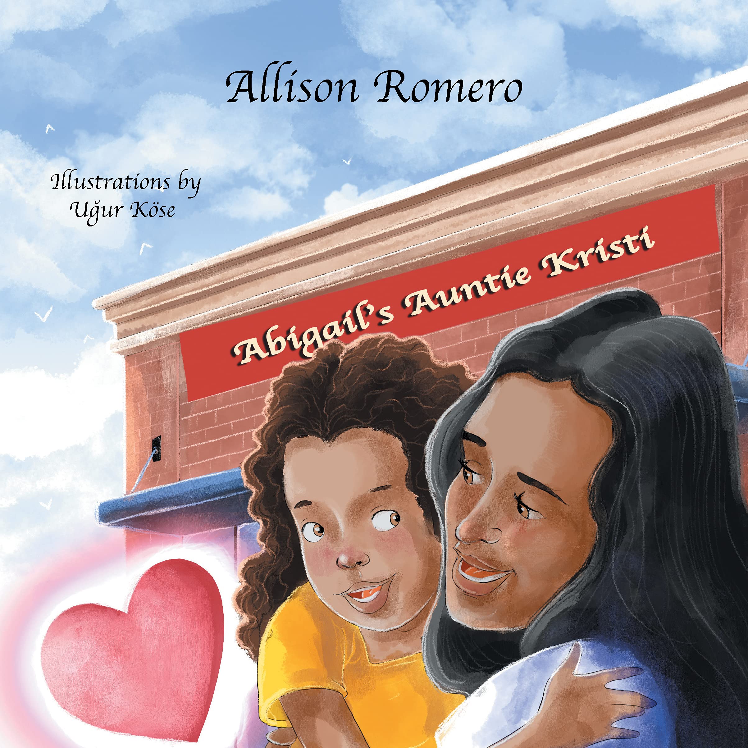 Abigail's Auntie Kristi by Allison Romero | Goodreads