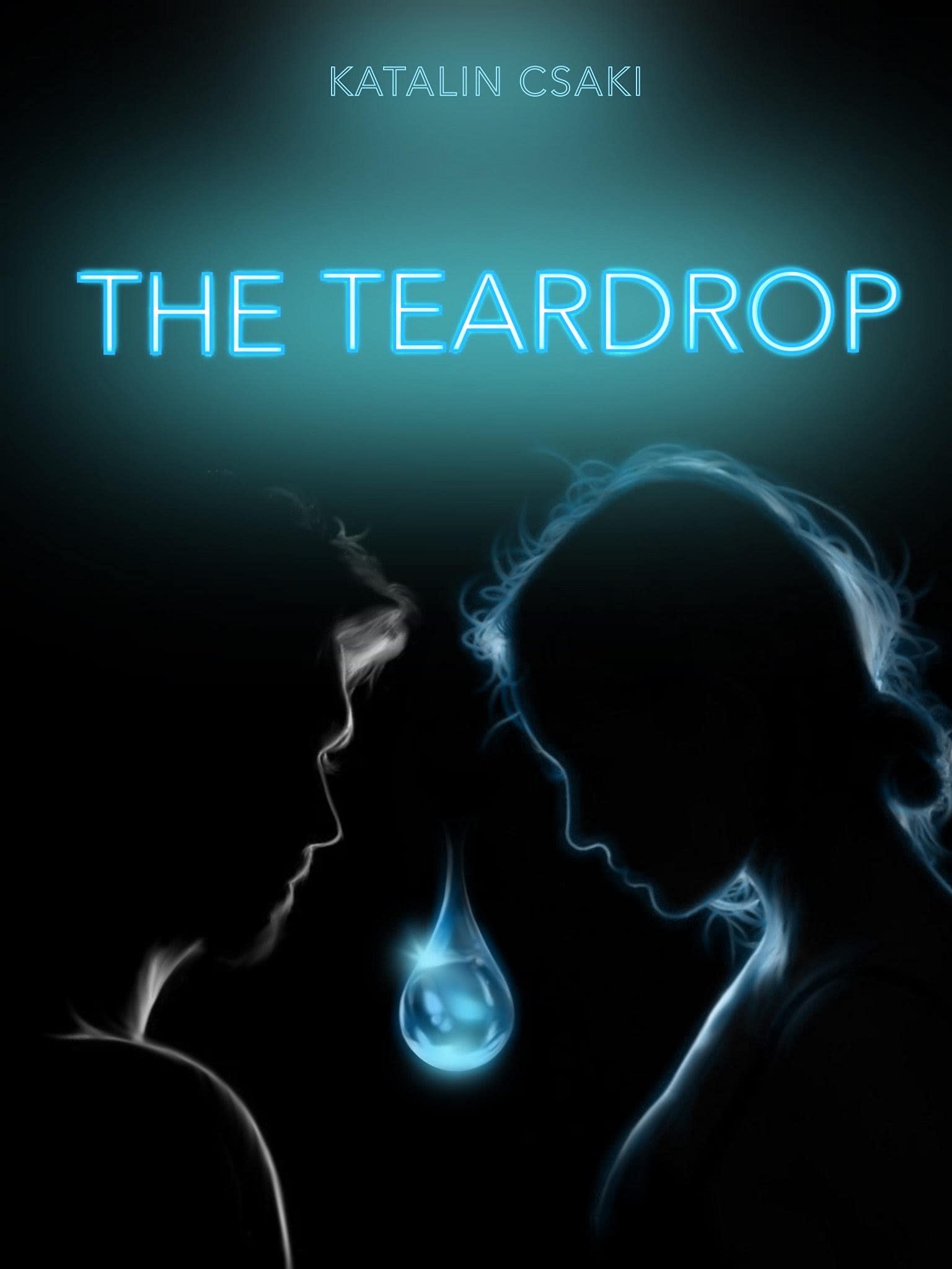 The Teardrop by Katalin Csaki | Goodreads
