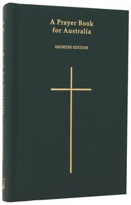 A Prayer Book for Australia : Shorter Edition by Anglican Church of ...