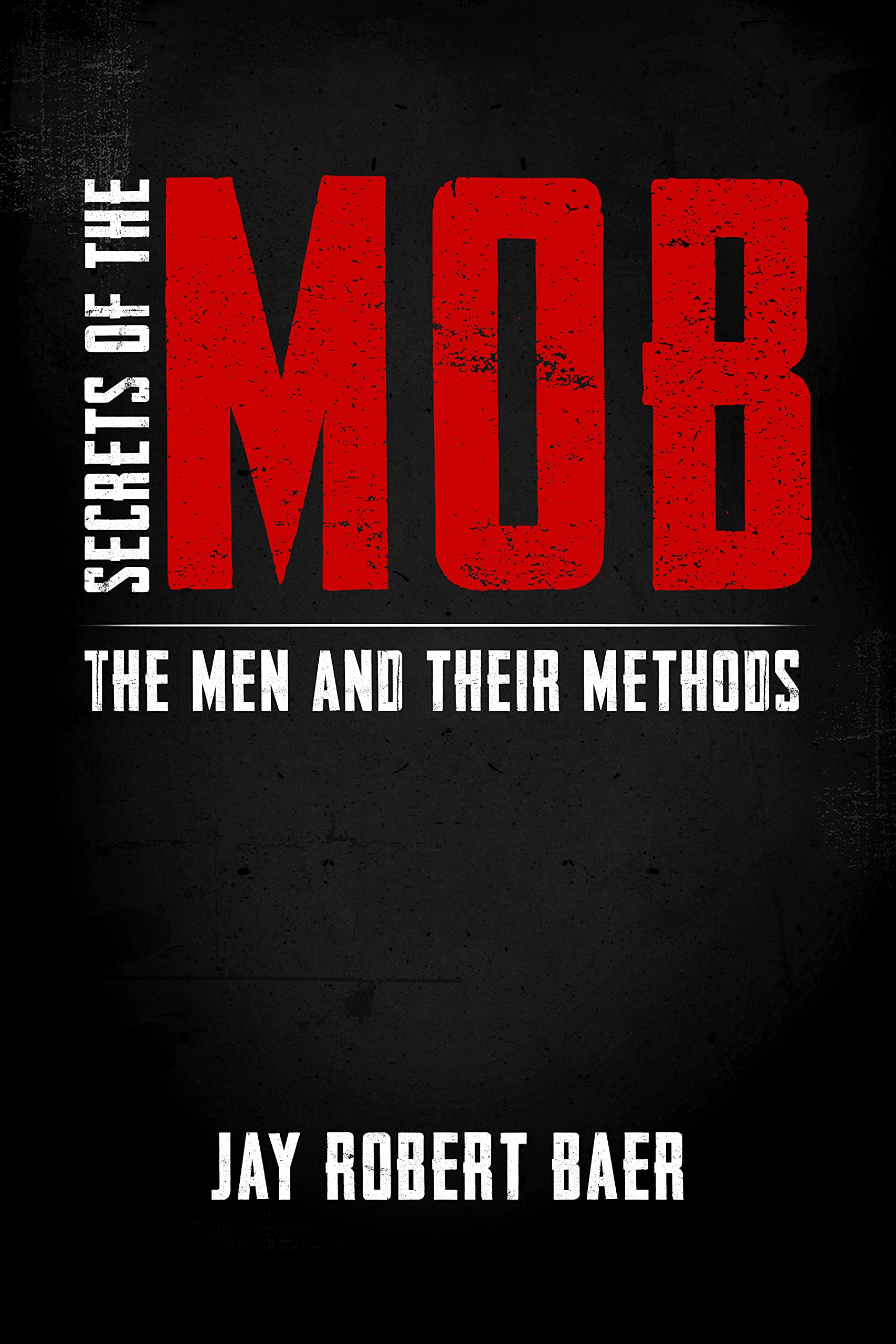 Mob Life-The Private World of Capone, Lansky, Gotti and Castellano by ...