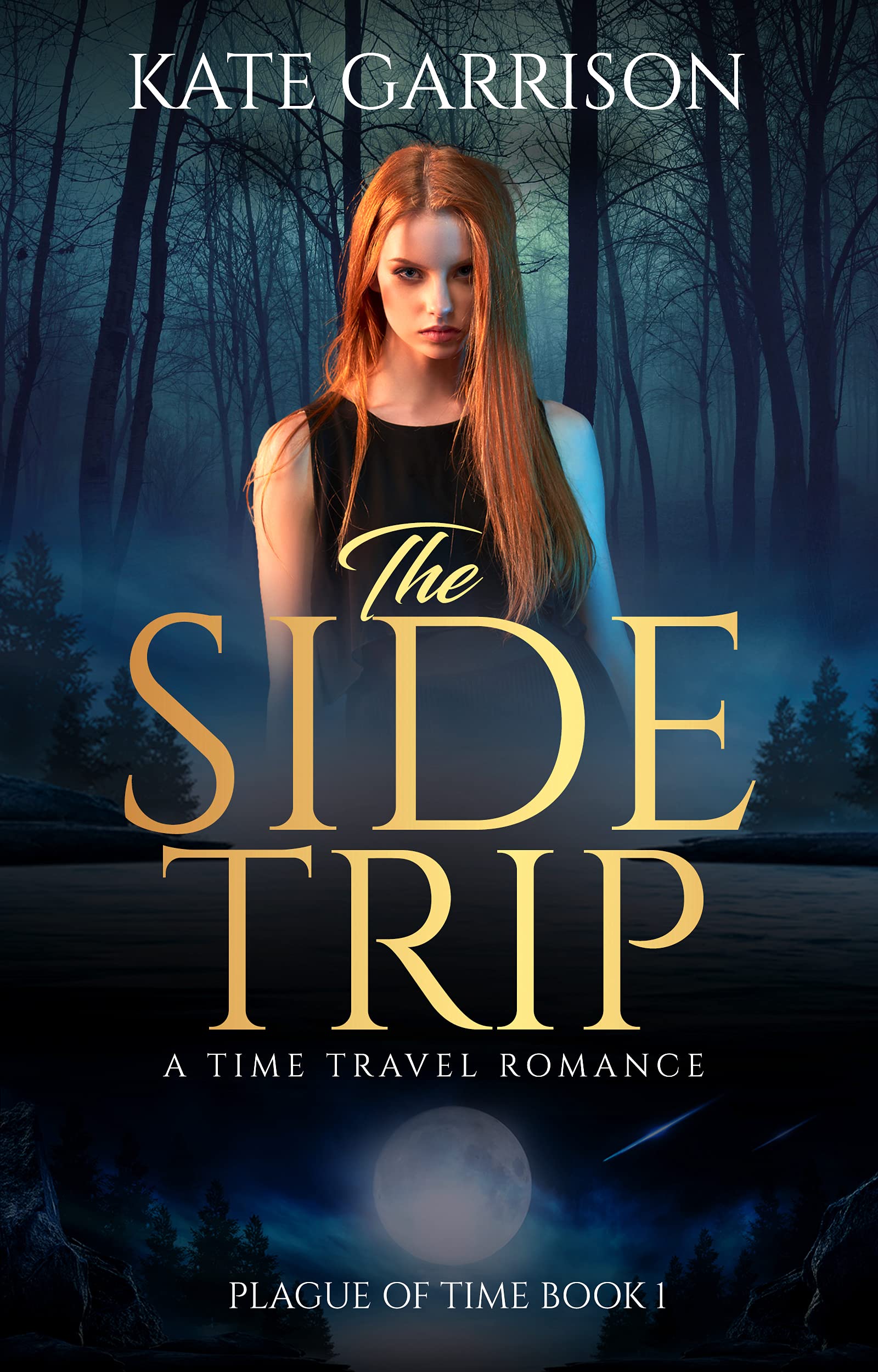 The Side Trip: A Time Travel Romance by Kate Garrison | Goodreads