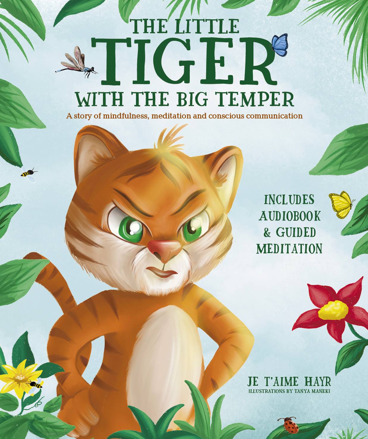 The Little Tiger with the Big Temper by Je t'aime Hayr | Goodreads