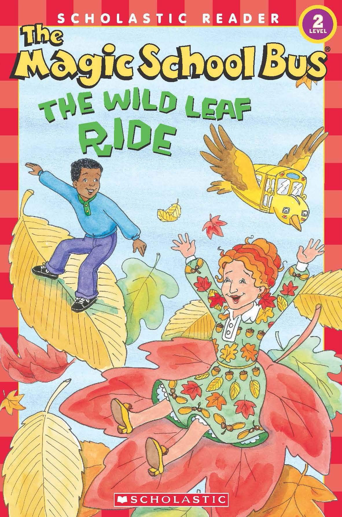 SCHOLASTIC READER LEVEL 2 MSB: THE WILD LEAF RIDE by Judith Stamper ...