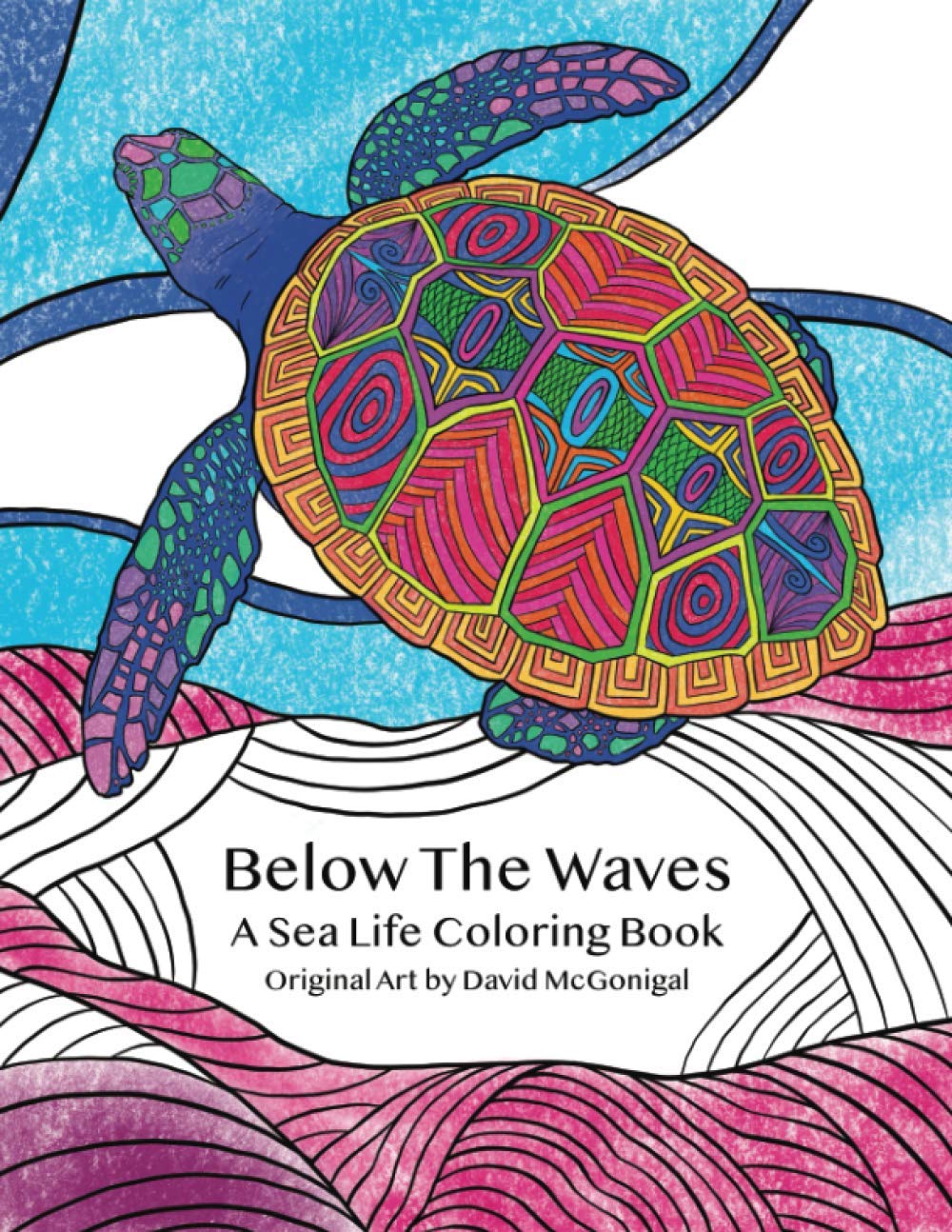 Below The Waves: A Sea Life Coloring Book: A Relaxing and Meditative ...