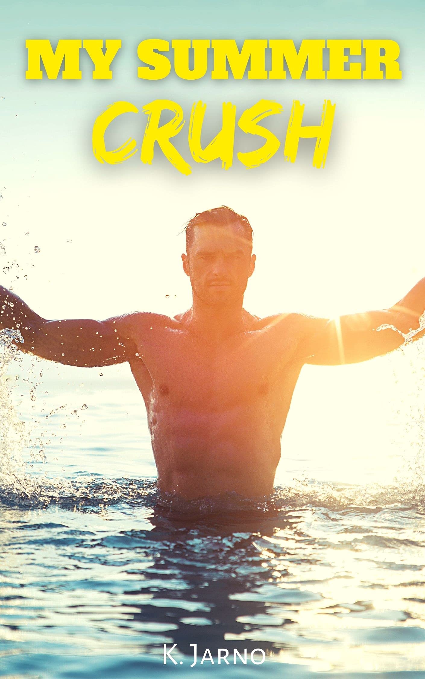 My Summer Crush (French Edition) by K. Jarno | Goodreads