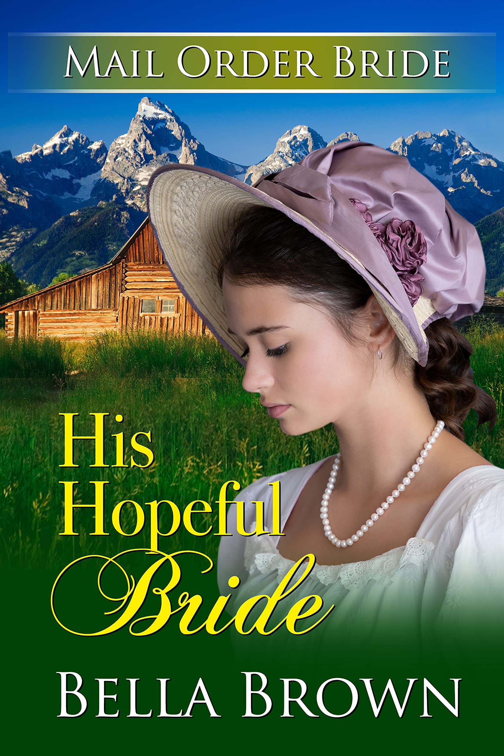 His Hopeful Bride by Bella Brown | Goodreads