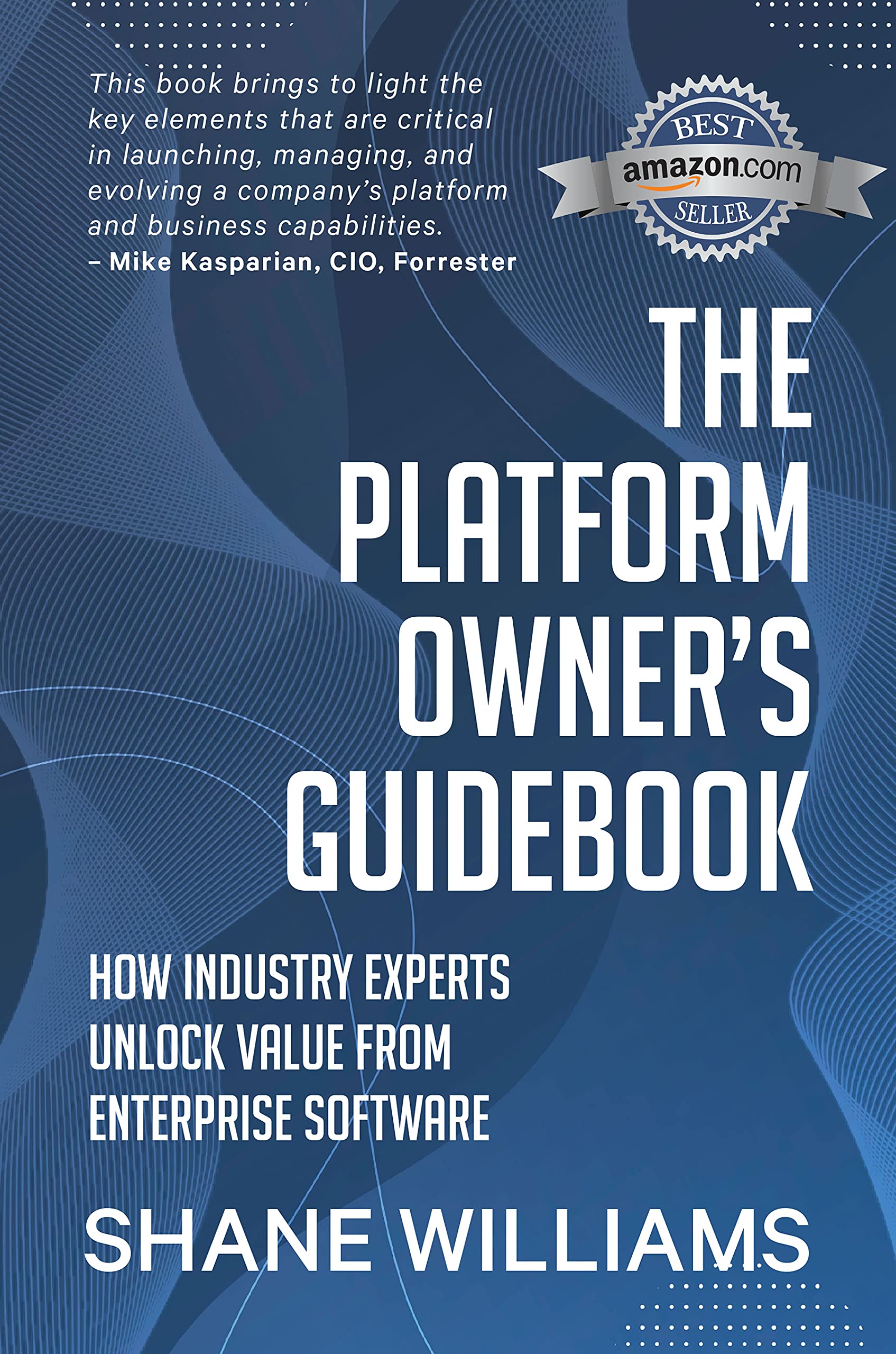 The Platform Owner’s Guidebook: How industry experts unlock value from ...