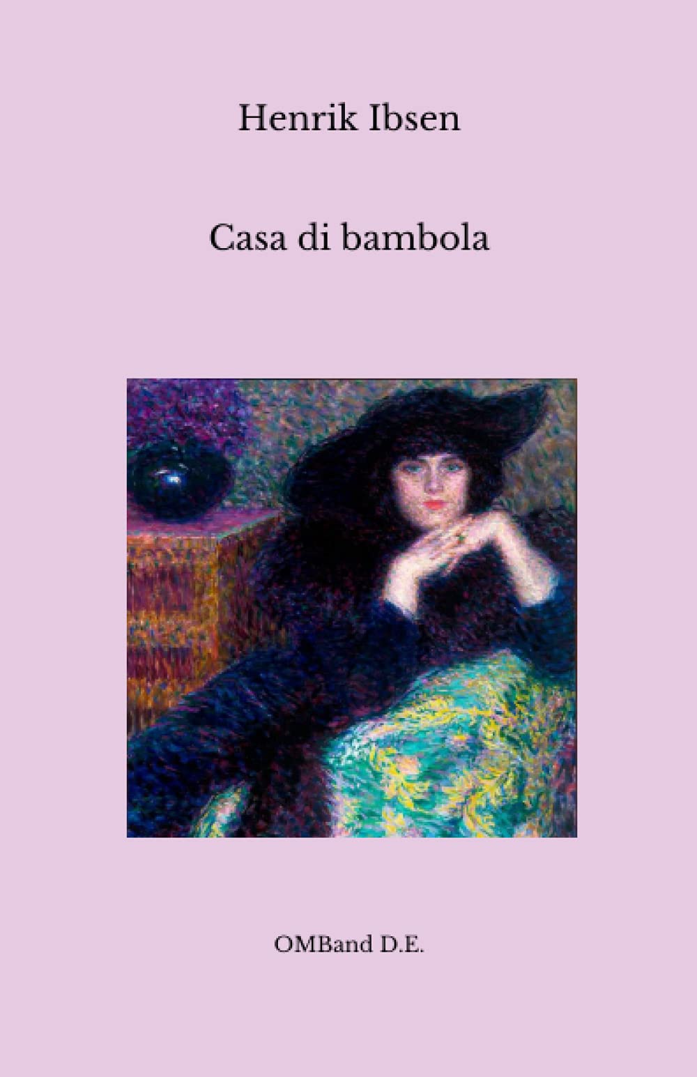 Casa di bambola: (Edizione integrale) by Henrik Ibsen | Goodreads
