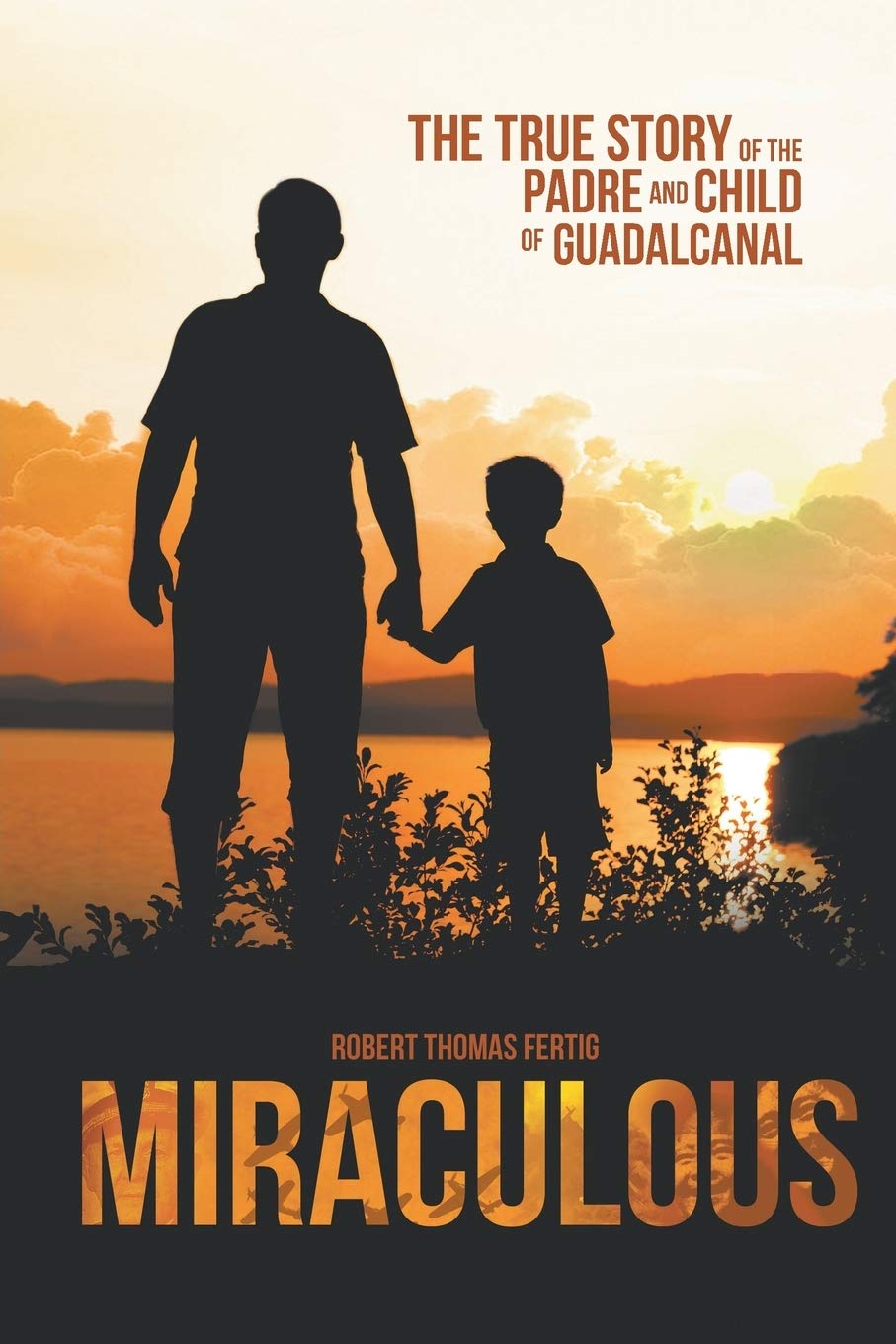 Miraculous by Robert Fertig | Goodreads