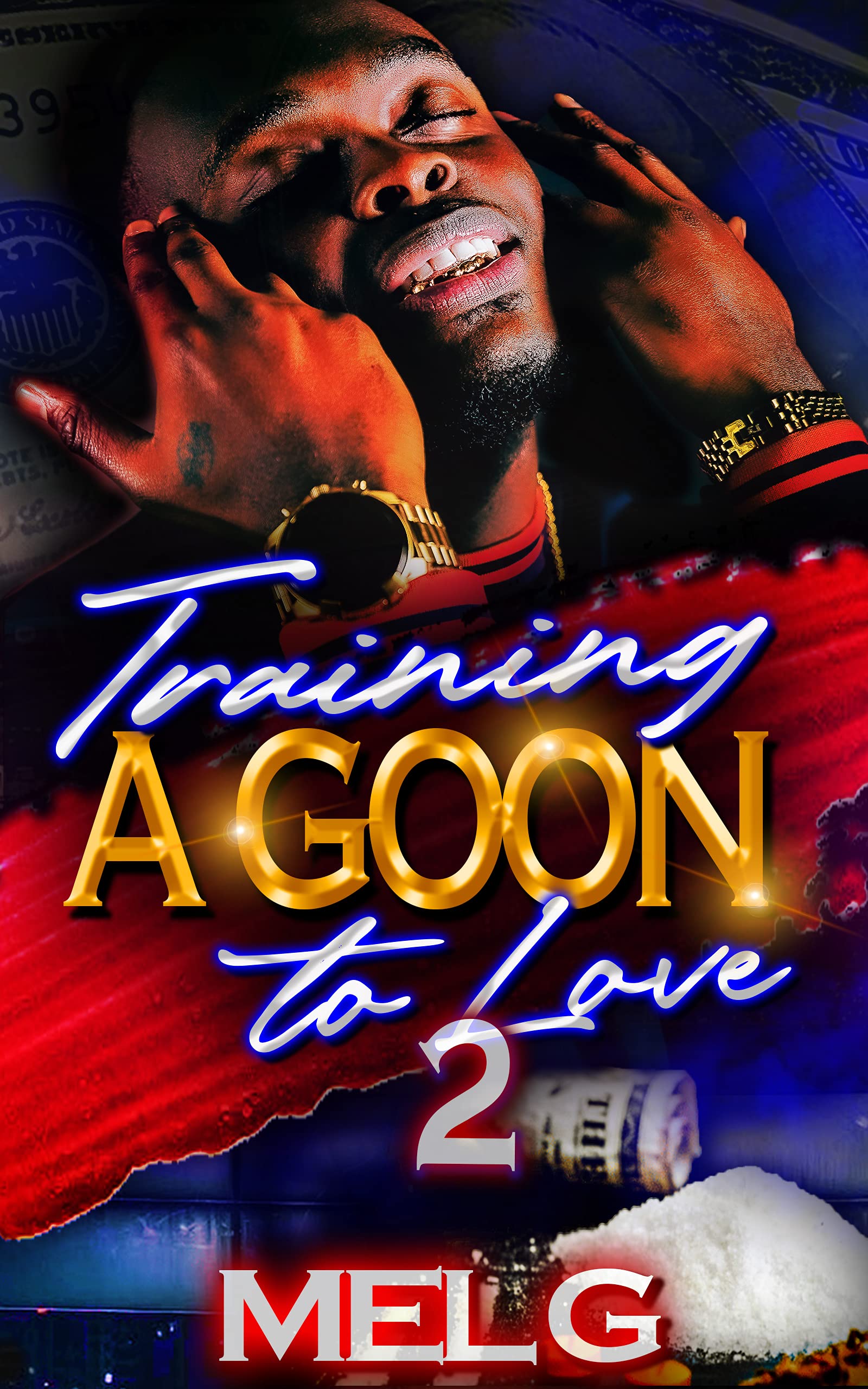 Training a Goon to Love 2: The Finale by Mel G. | Goodreads