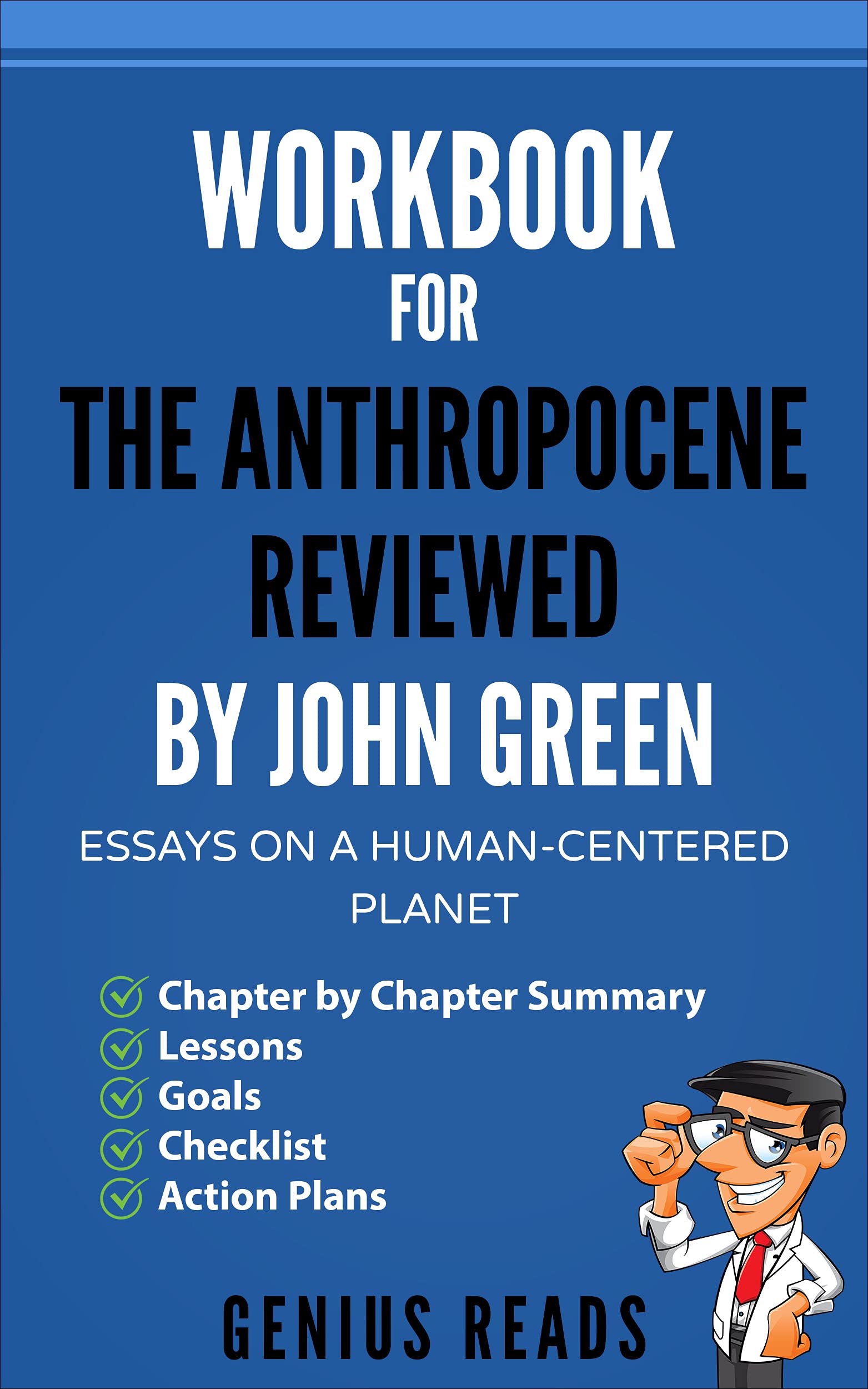 Workbook for The Anthropocene Reviewed by John Green: Essays on a Human ...