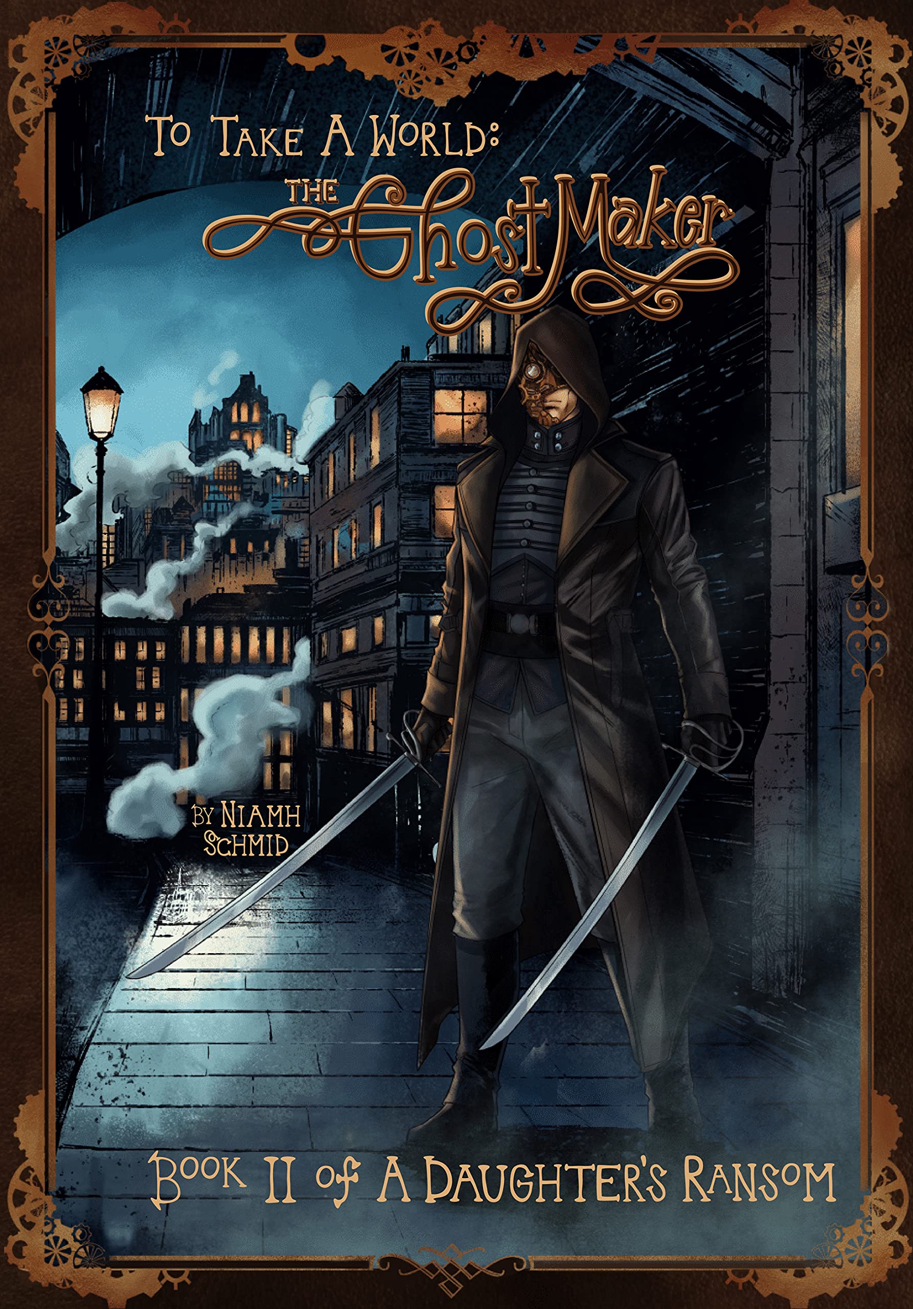 To Take a World: The GhostMaker by Niamh Schmid | Goodreads