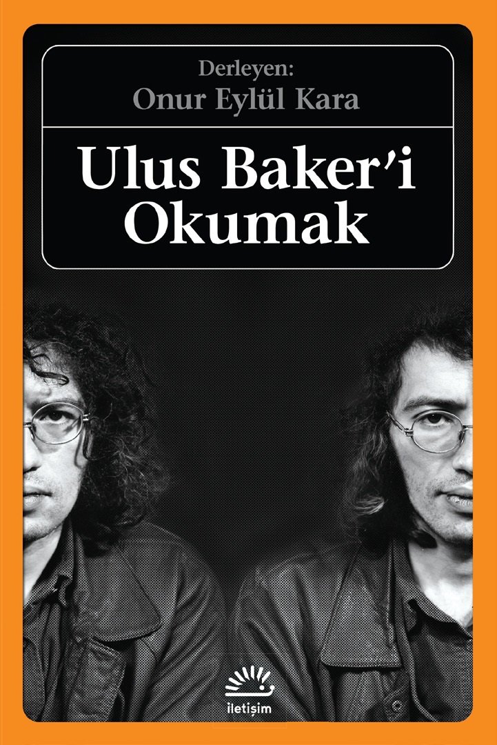 Ulus Baker'i Okumak by Onur Eylül Kara | Goodreads
