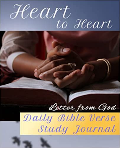 Heart to Heart Letter from God: Daily Bible Verse Study Journal by ...