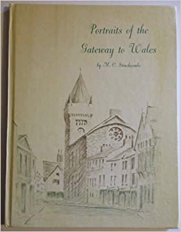 Portraits of the Gateway to Wales by M.C. Stinchcombe | Goodreads