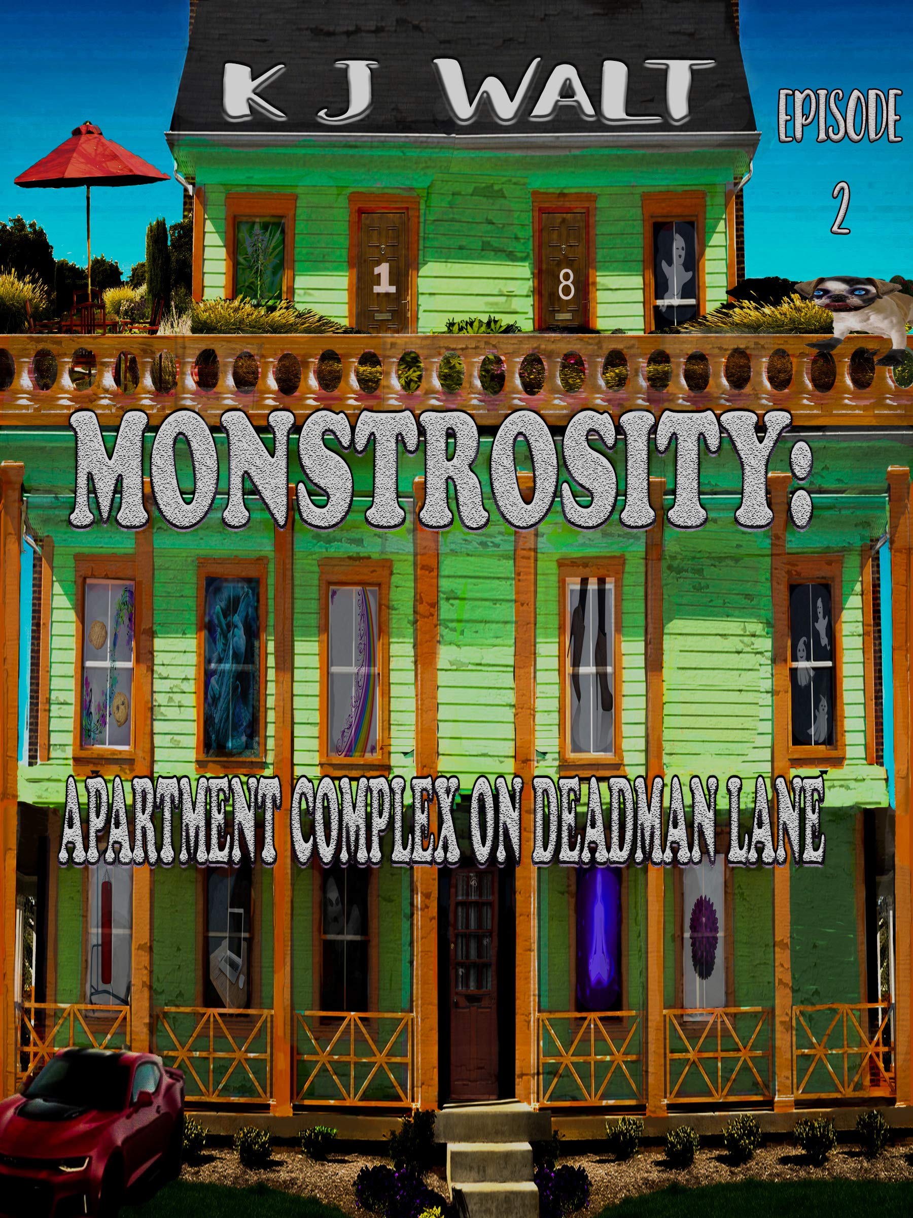 Monstrosity: Apartment Complex On Deadman Lane Episode 2 by K J Walt ...