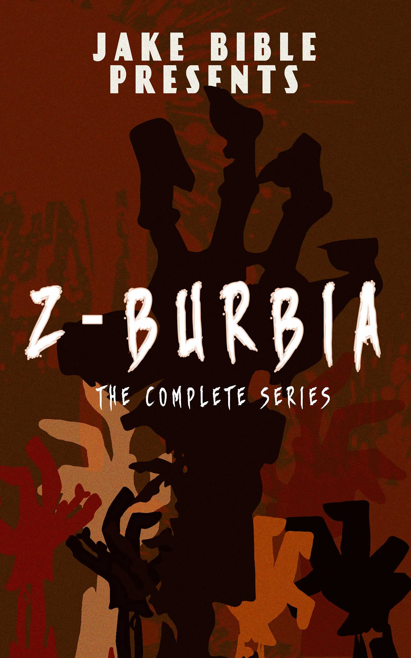 Z-Burbia: The Complete Series Boxset: Books 1-6 by Jake Bible | Goodreads