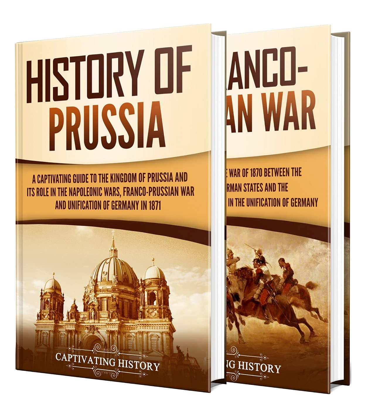 Prussia: A Captivating Guide to the History of Prussia and Franco ...
