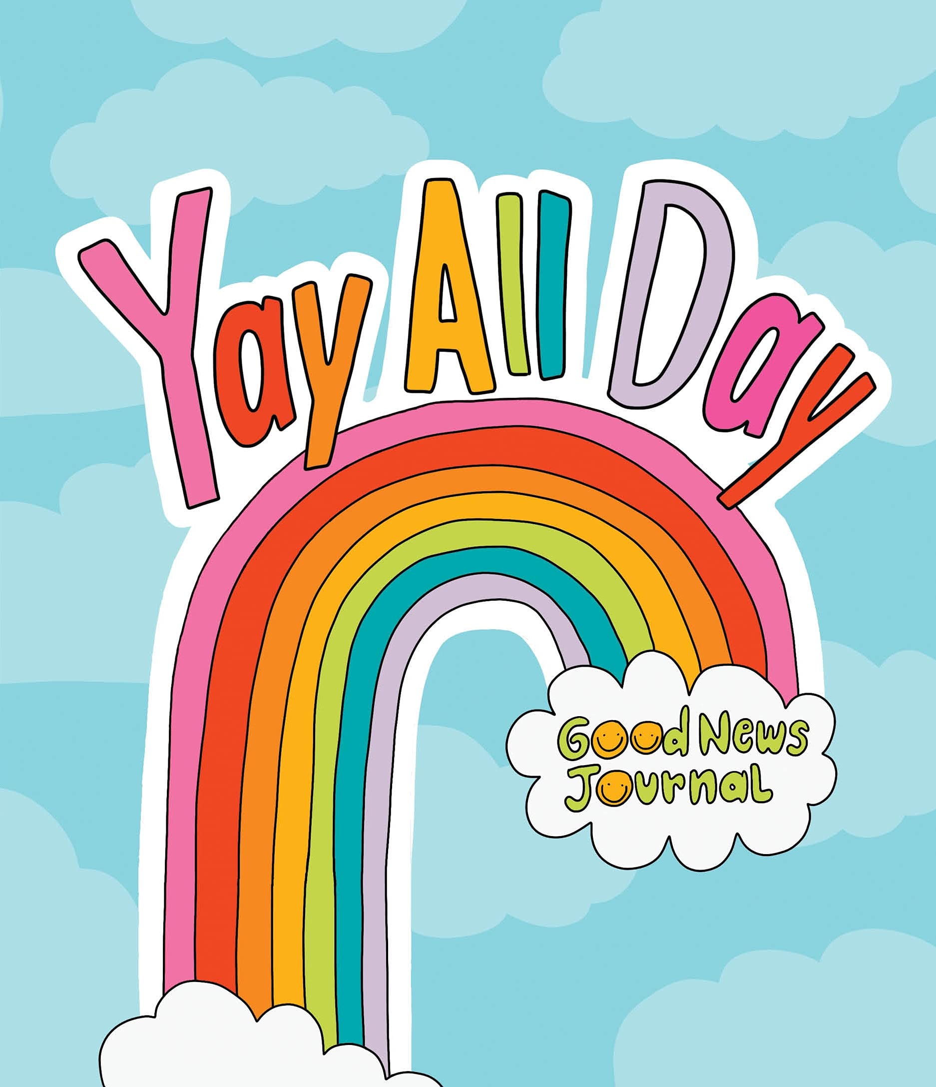 Yay All Day: Daily Inspirational Journal for Tweens and Teens by Asha ...