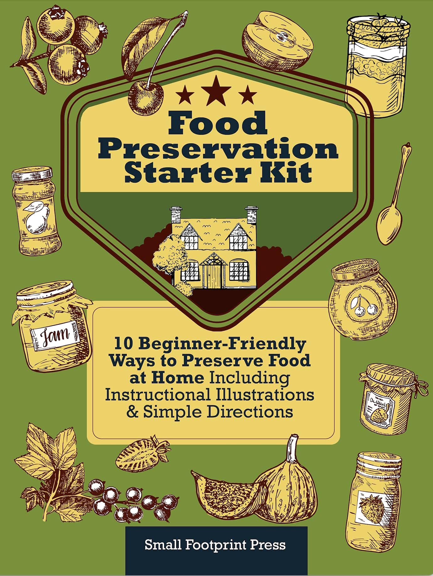 Food Preservation Starter Kit: 10 Beginner-Friendly Ways to Preserve ...
