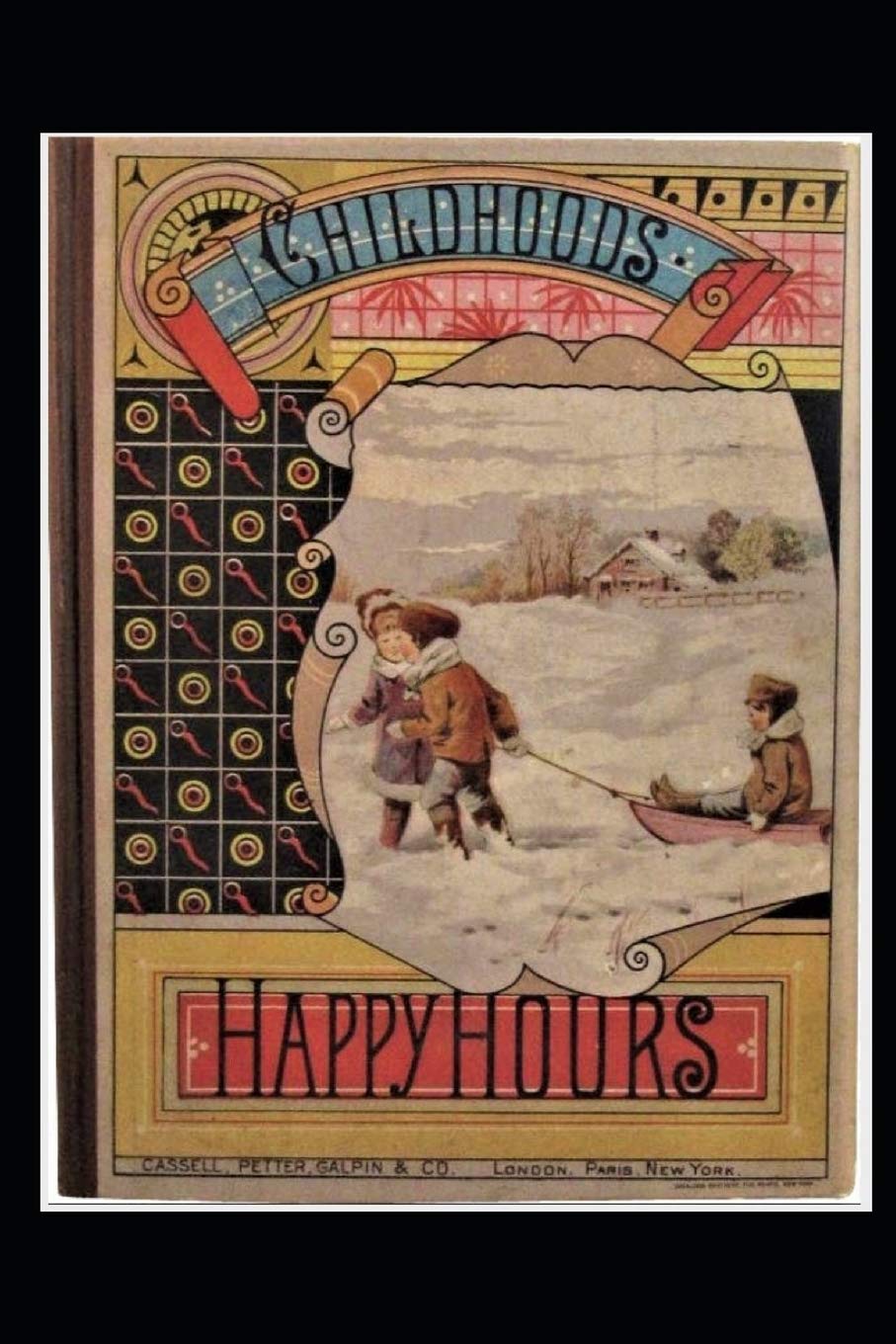 Childhood s Happy Hours By Cassell Company Goodreads childhood-s-happy-hours-by-cassell-company-goodreads