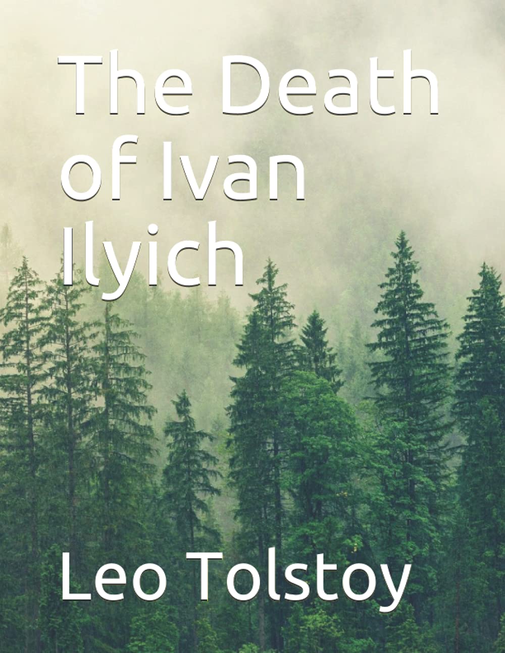 The Death of Ivan Ilyich by Leo Tolstoy | Goodreads