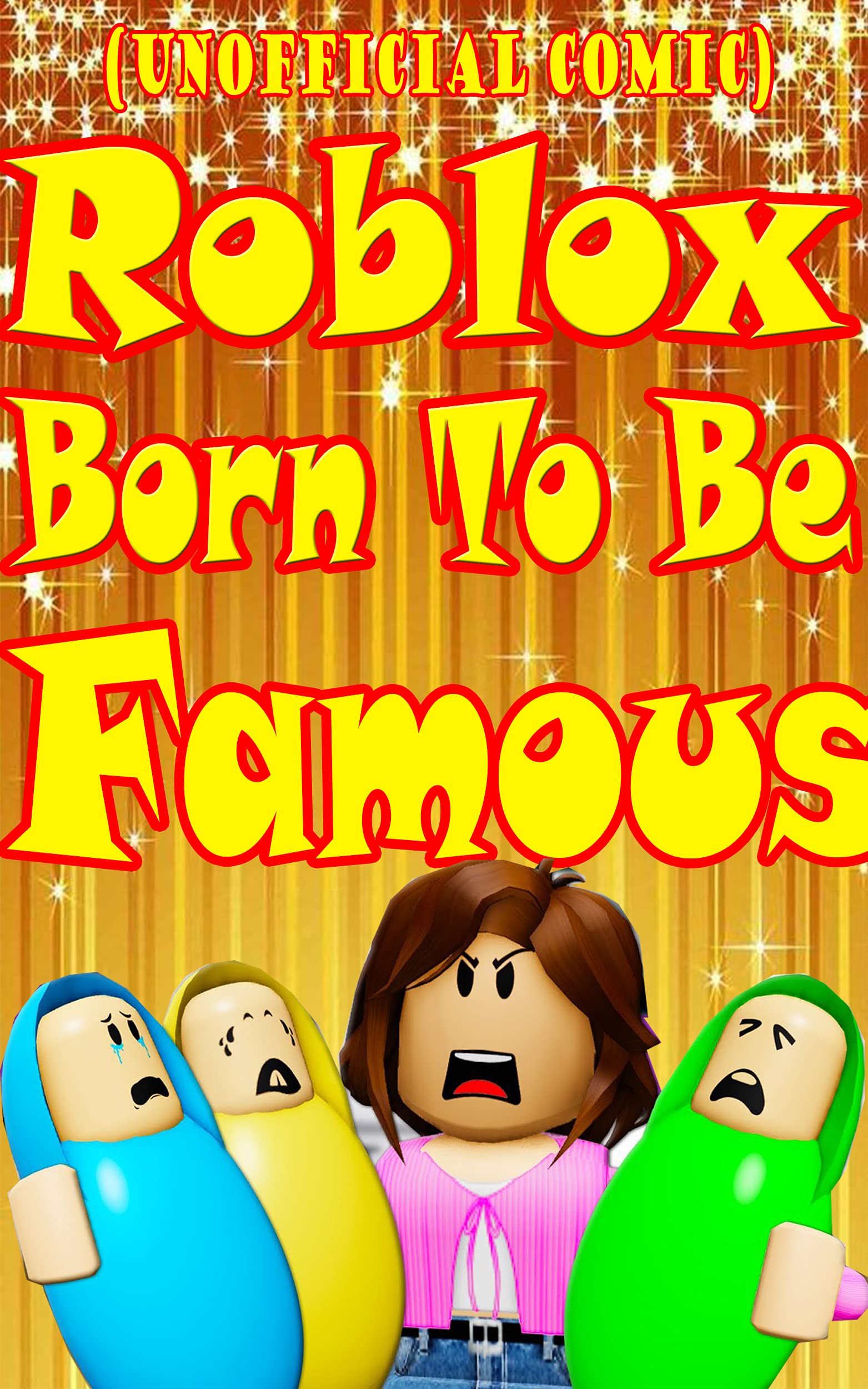 Adopt Me Roblox Comic Stories: Born To Be Famous by Dorothy Malone ...