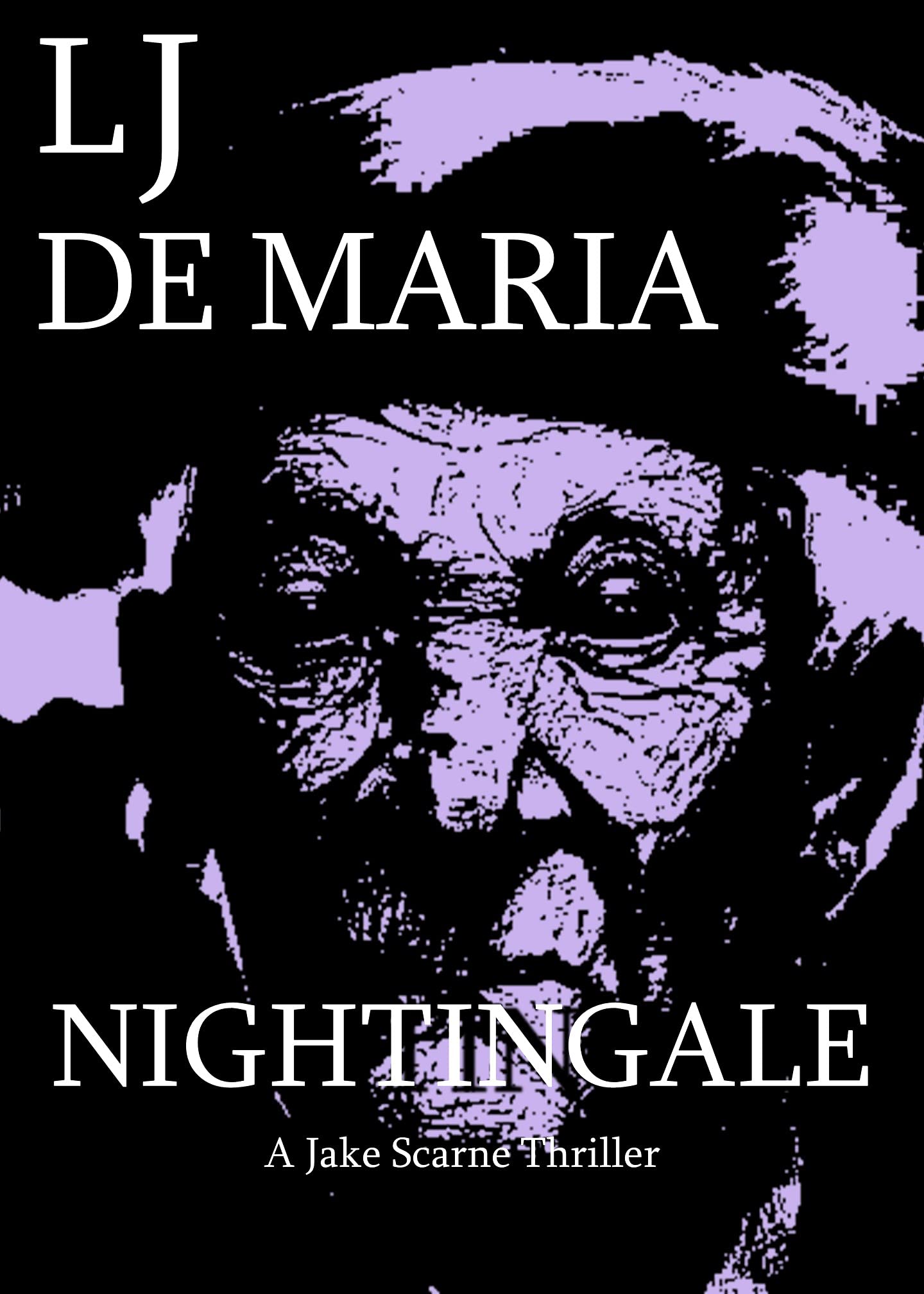 NIGHTINGALE: Jake Scarne Thrillers (No. 10) by Lawrence De Maria ...