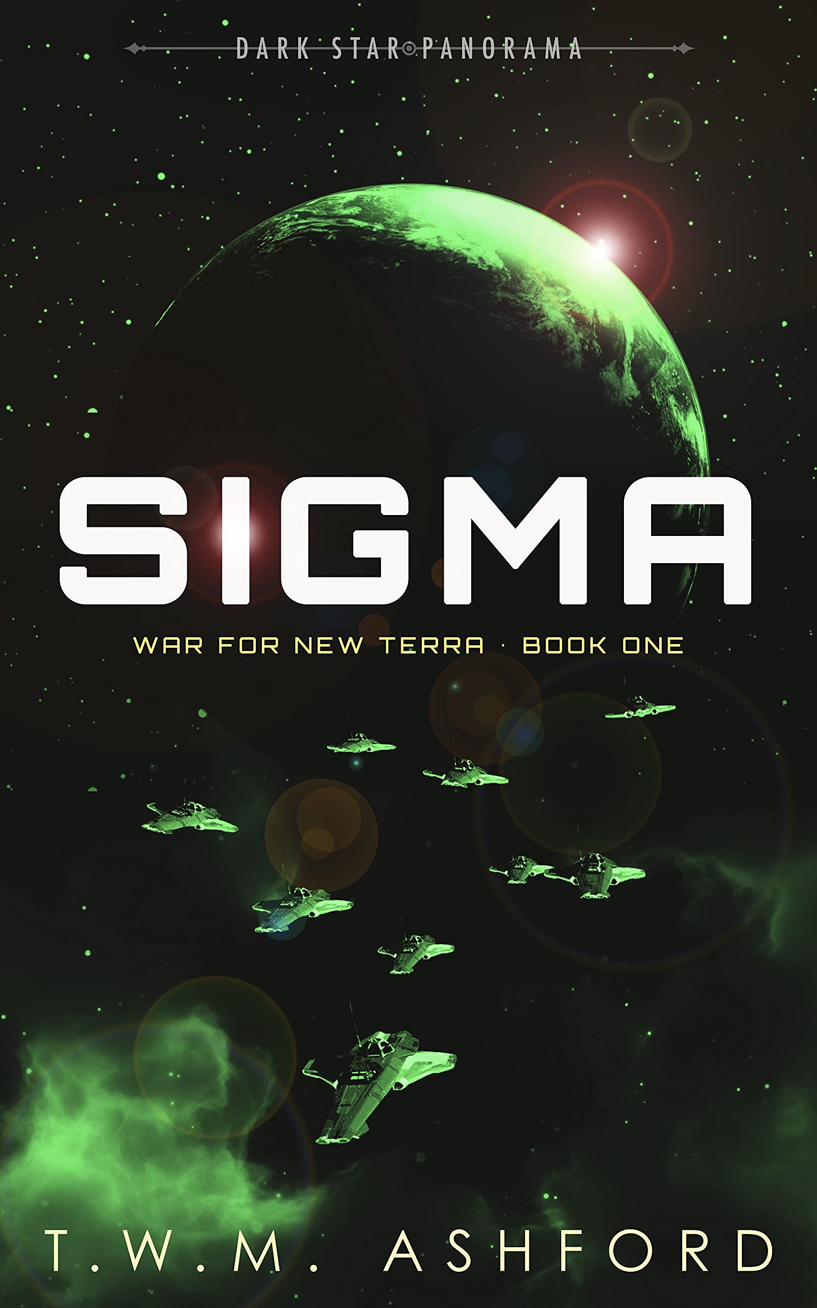 Sigma (War for New Terra, #1) by T.W.M. Ashford | Goodreads