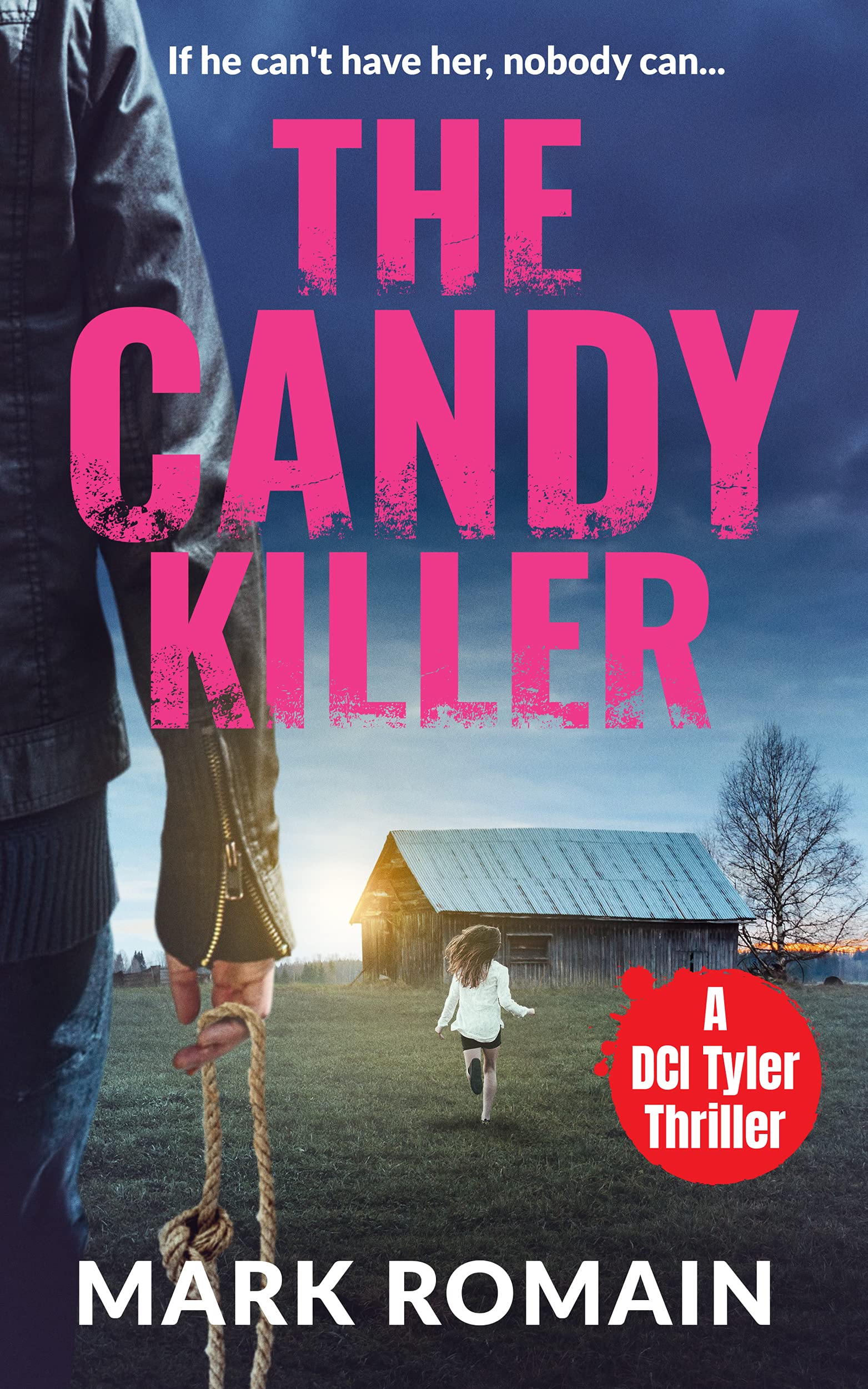 The Candy Killer (The DCI Tyler Thrillers Book 4) by Mark Romain ...