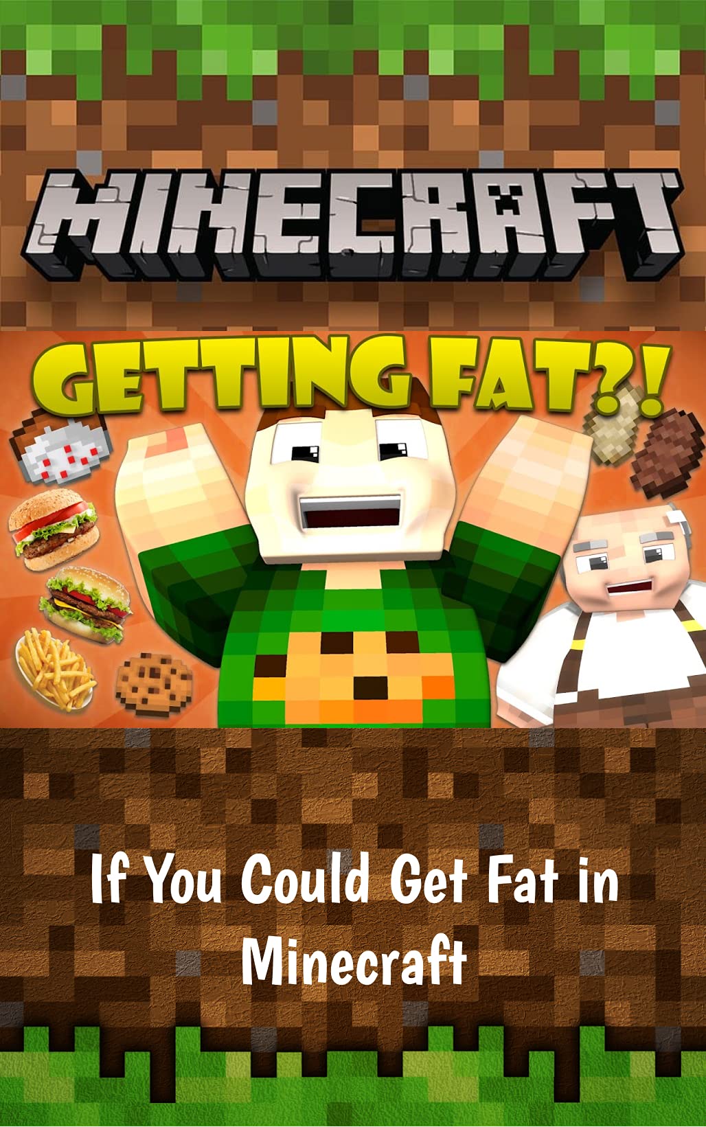 Minecraft: If You Could Get Fat in Minecraft by Kata Rina | Goodreads