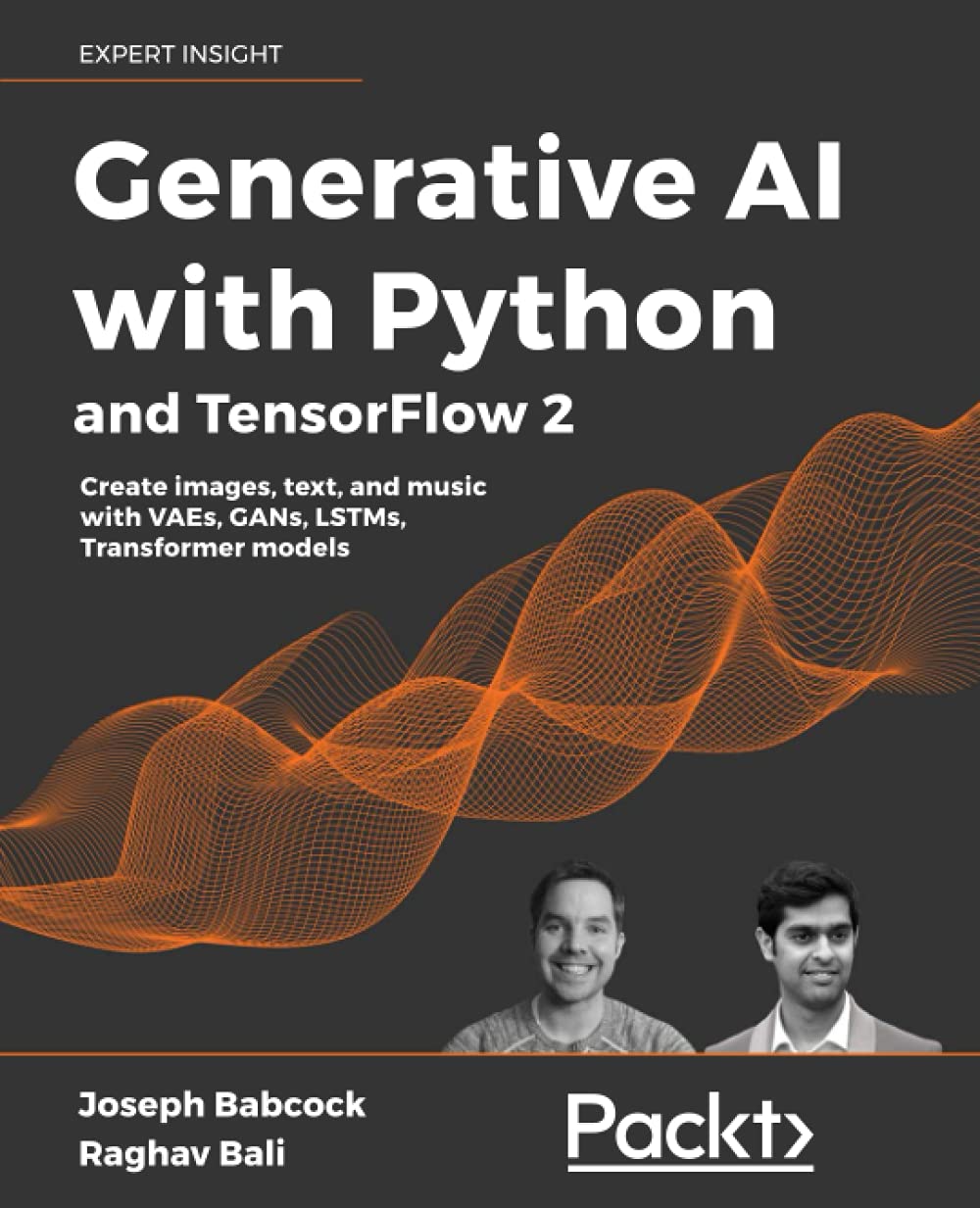 Generative AI with Python and TensorFlow 2: Create images, text, and ...