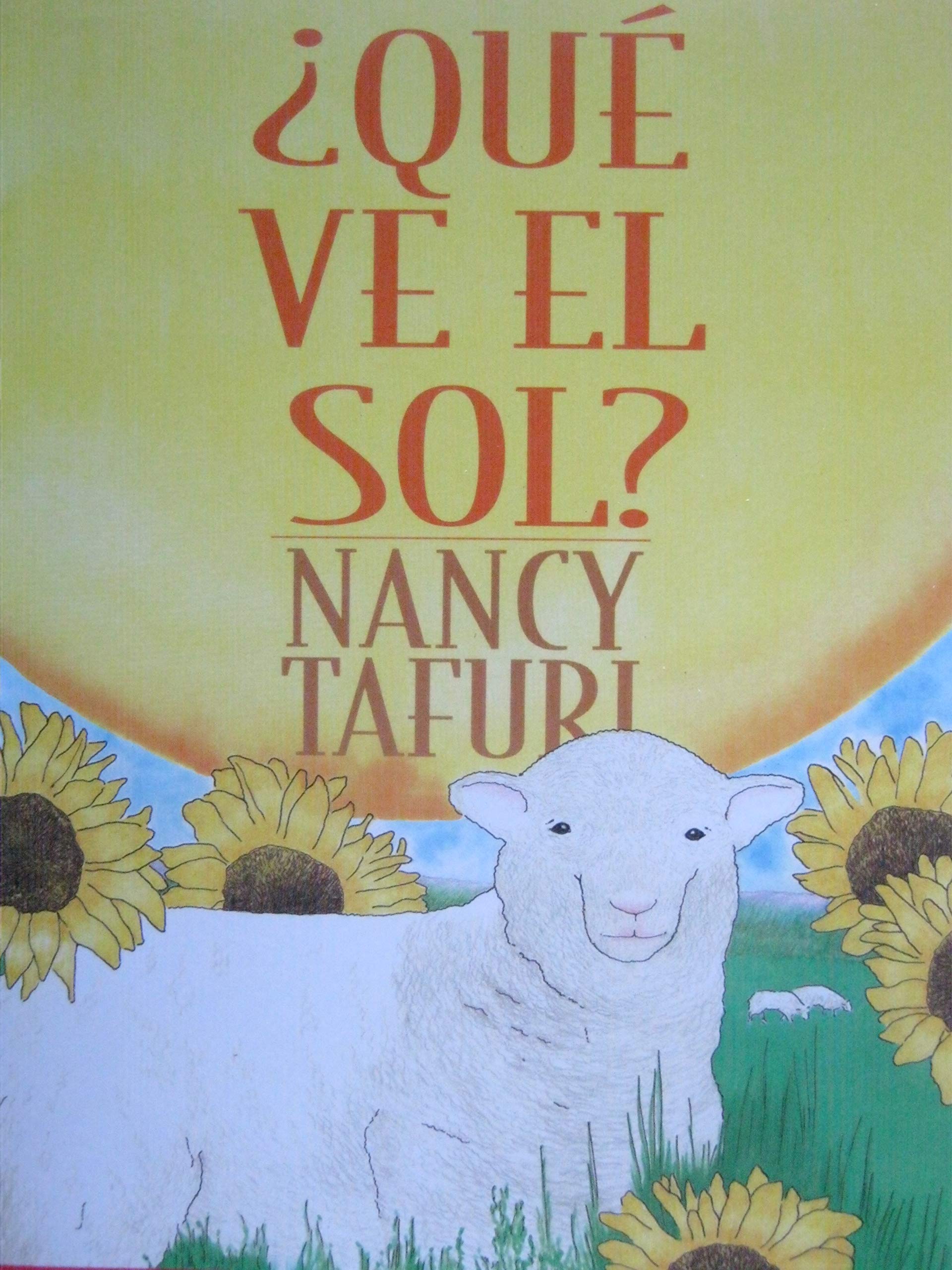 Que ve el sol/Que ve la luna? (Spanish version) by Nancy Tafuri | Goodreads