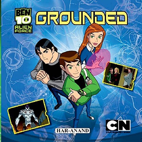 BEN10 ALIEN FORCE: GROUNDED by Ben10 | Goodreads