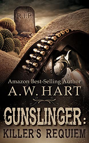 Gunslinger: Killer's Requiem by A.W. Hart | Goodreads